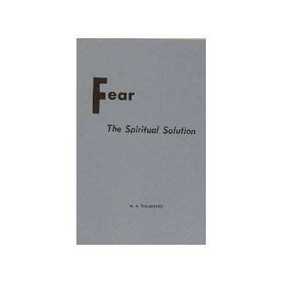Fear - The Spiritual Solution - Agartha Books